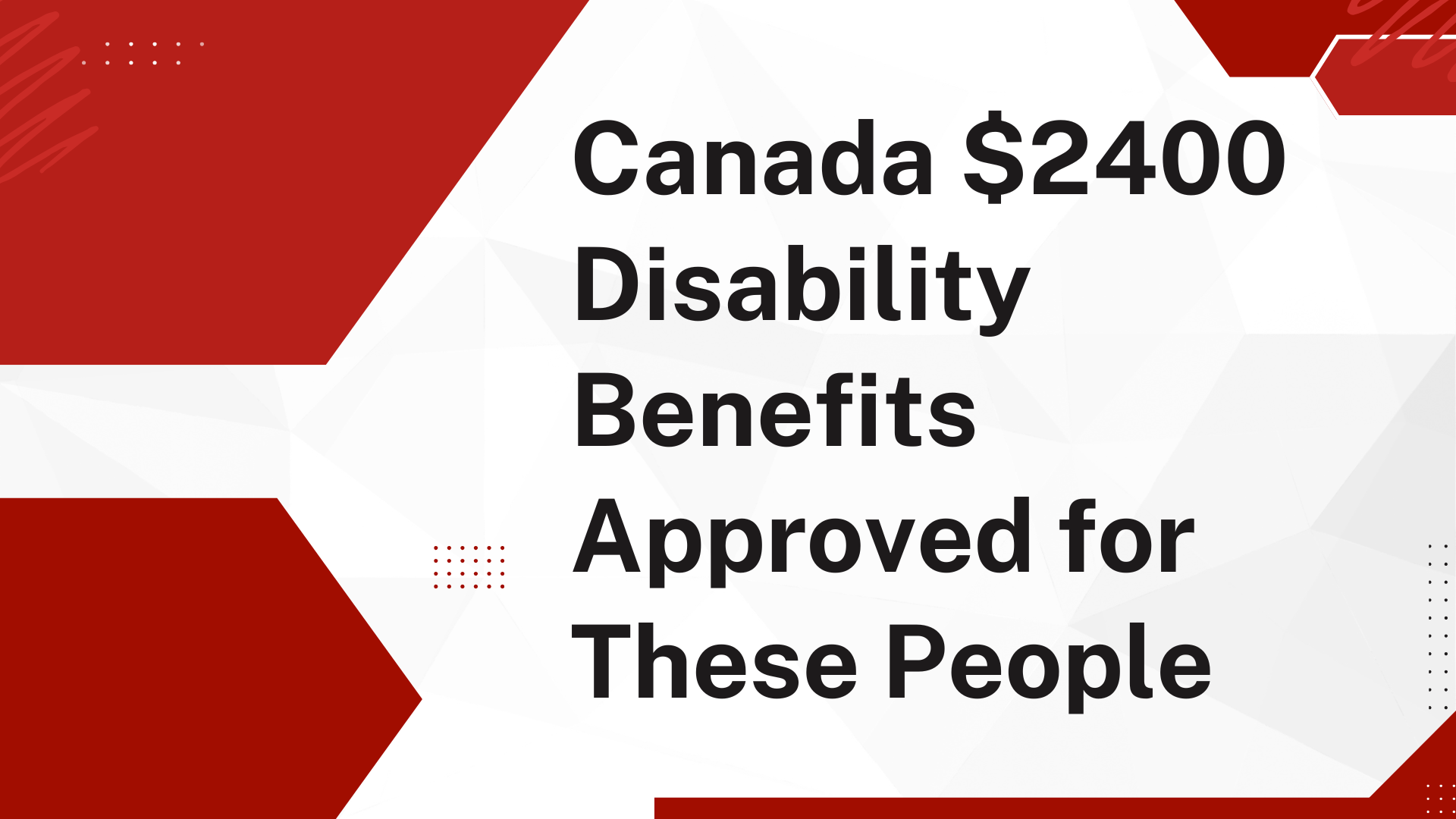 Canada $2400 Disability Benefits Approved for These People: Check ...