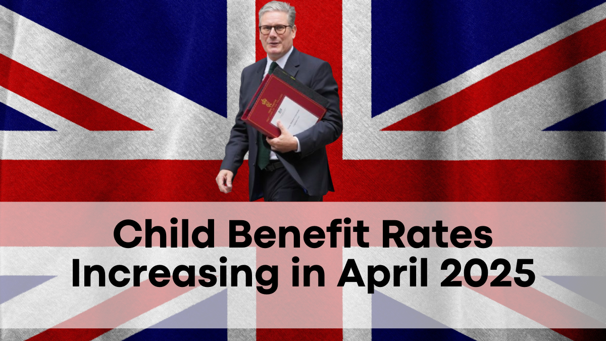 Child Benefit Rates Increasing in May 2025, Essential Information for ...
